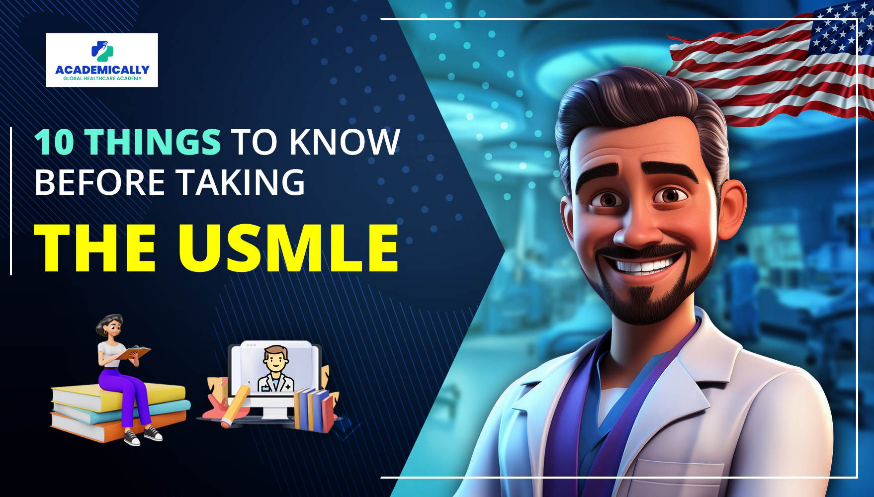 10 Things To Know Before Taking USMLE Exam | Academically