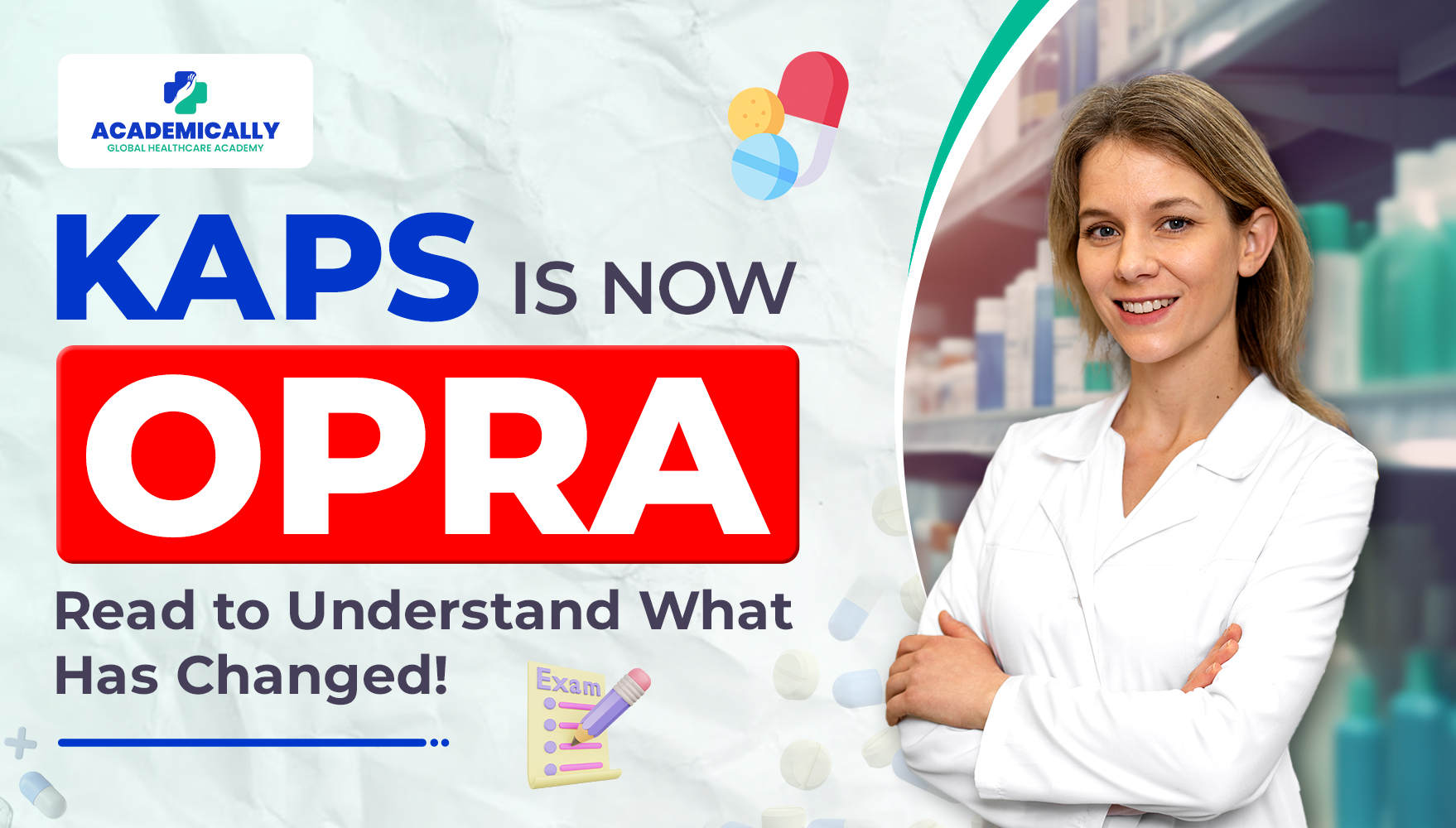 KAPS Exam Replaced by OPRA - Recent Update By Australian Pharmacy Council