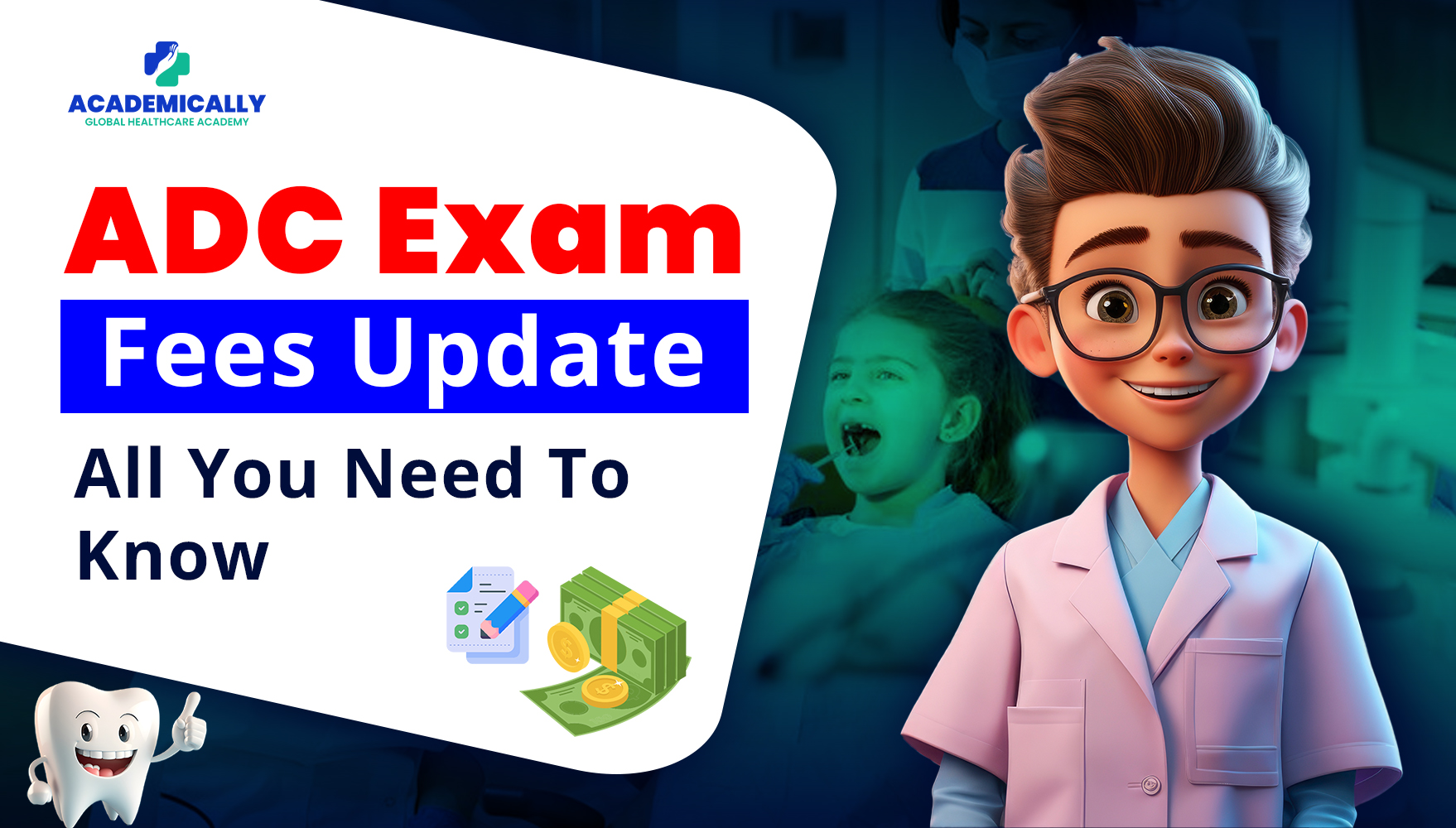 Know About ADC Exam Fees Update | Academically Global