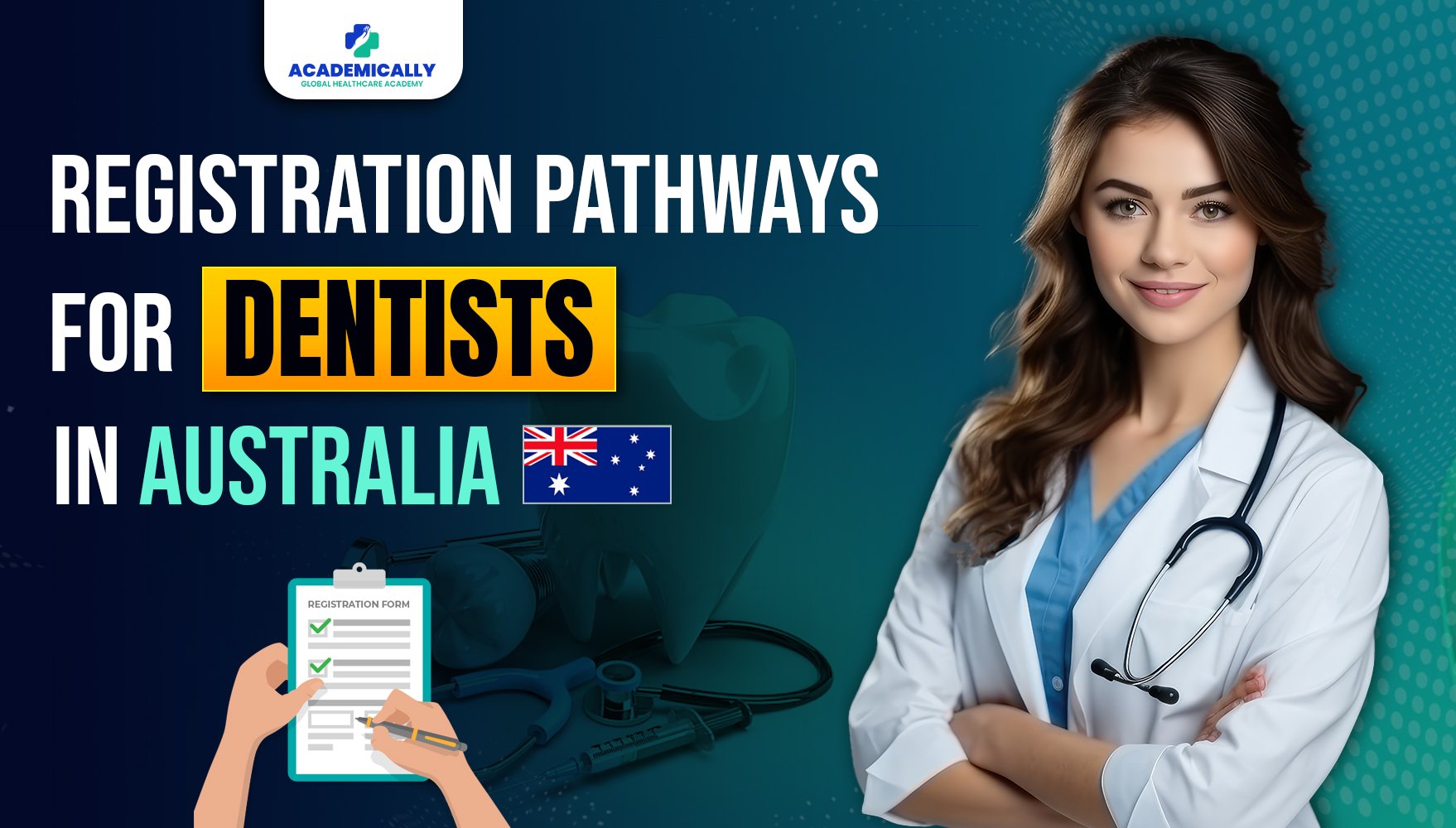 Registration Pathways for Dentists in Australia | Academically