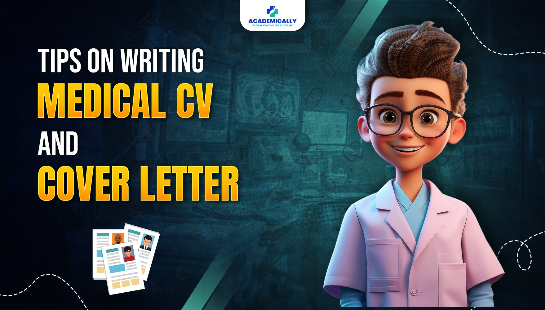 Tips on Medical CV and Cover Letter | Academically Global