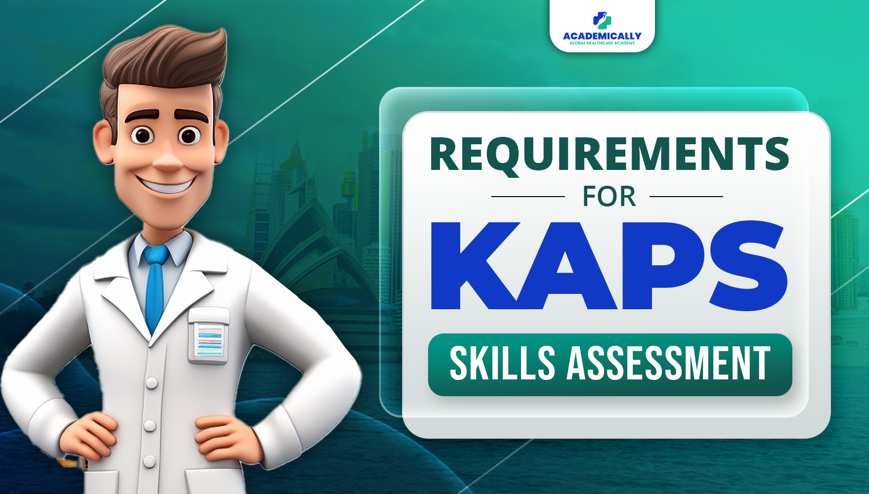 Requirements for KAPS Skills Assessment | Academically