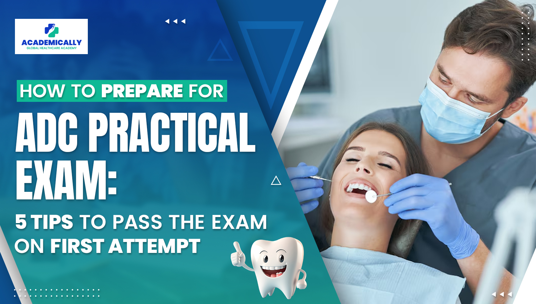 Prepare For ADC Practical Exam 5 Tips To Pass The Exam On First Attempt