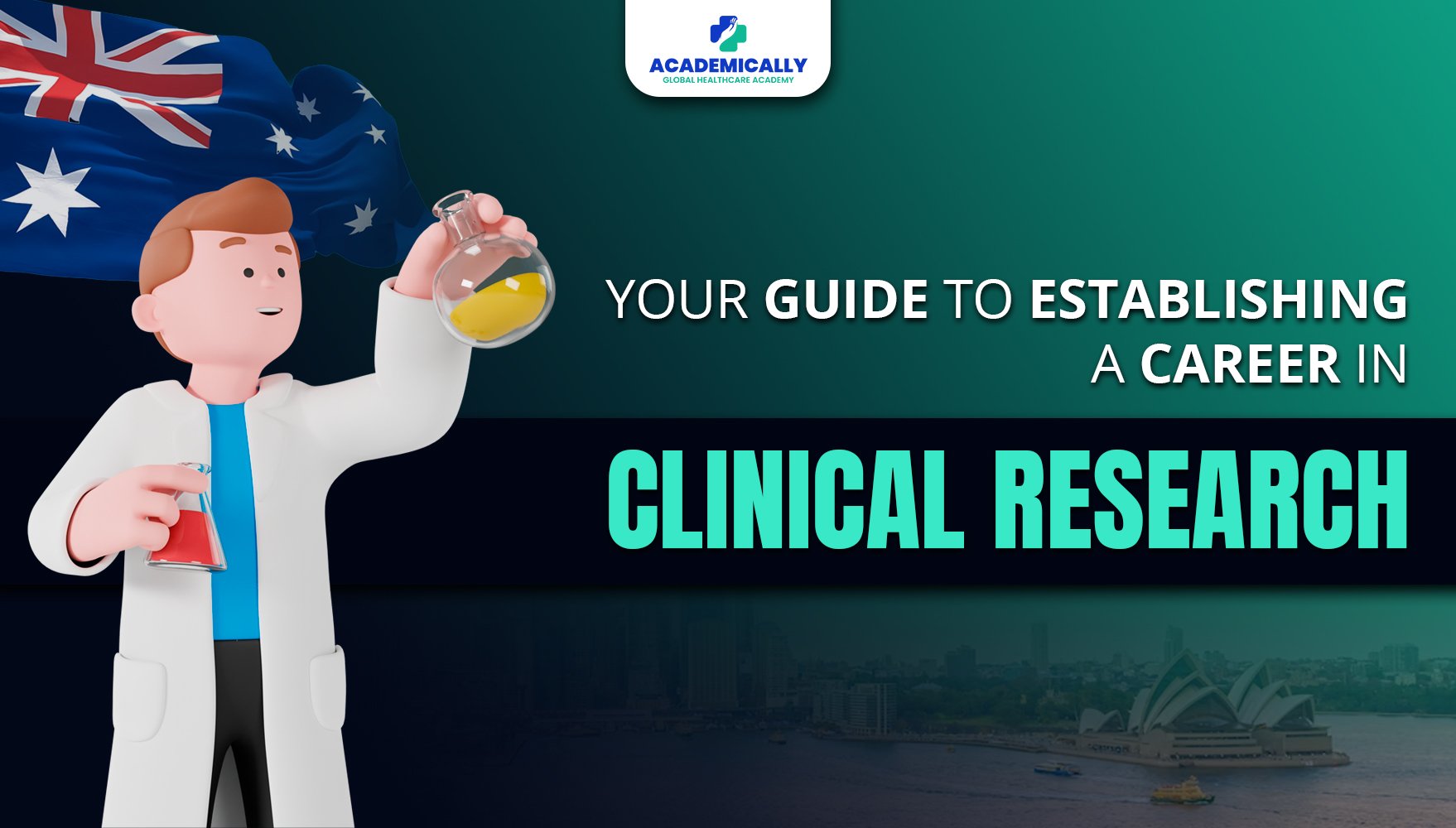 Guide to Establishing a Career in Clinical Research | Academically