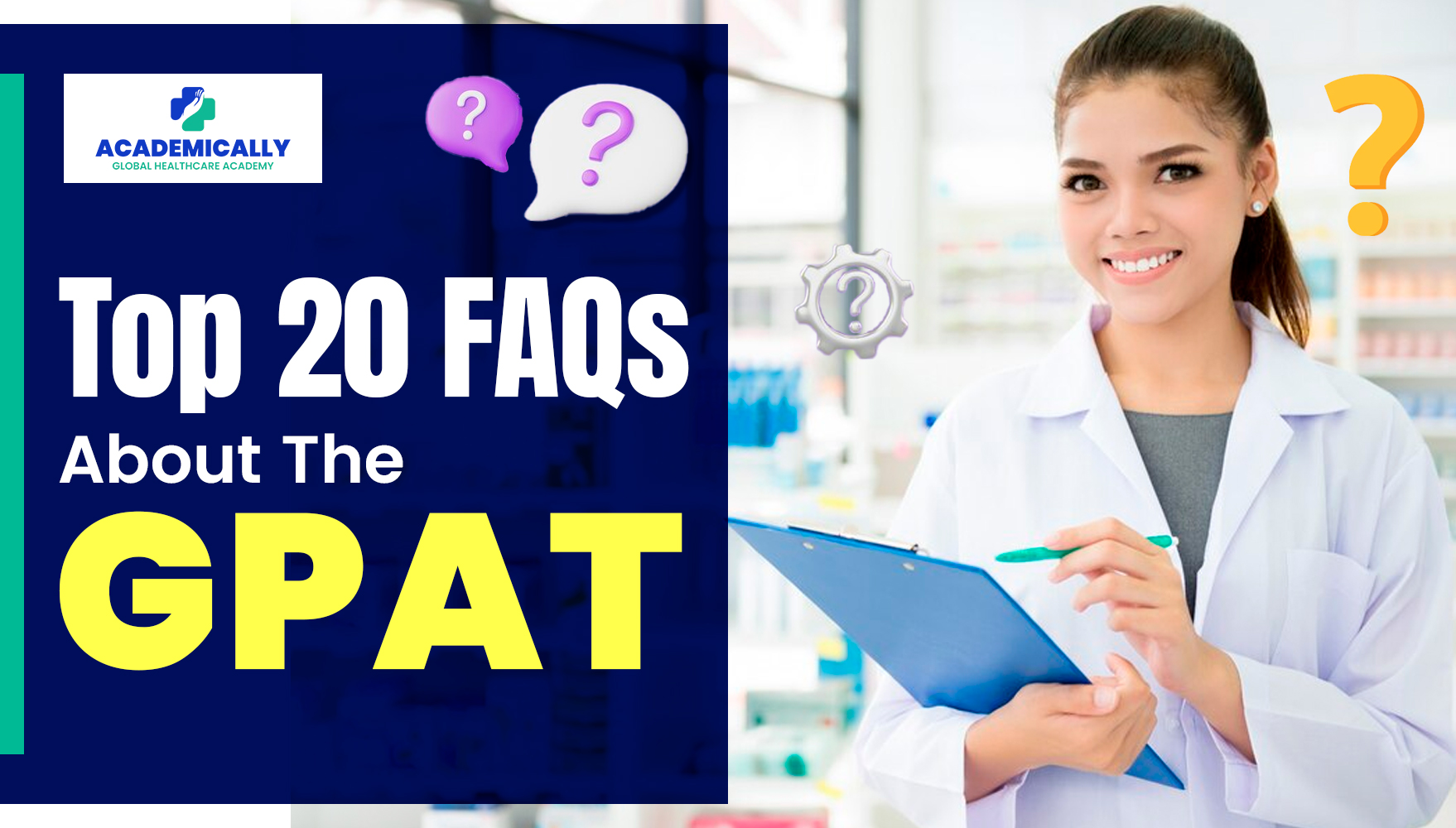 Top 20 FAQs About GPAT | Academically Global