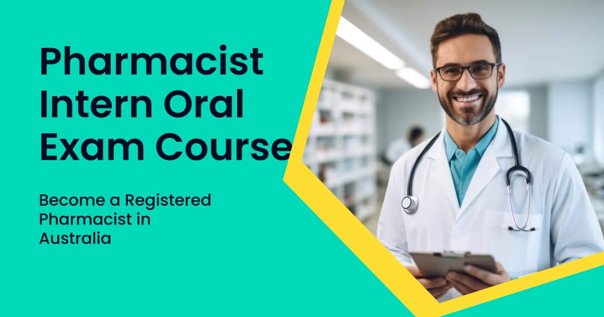 Australian Pharmacist Intern Written & Oral Exam Course